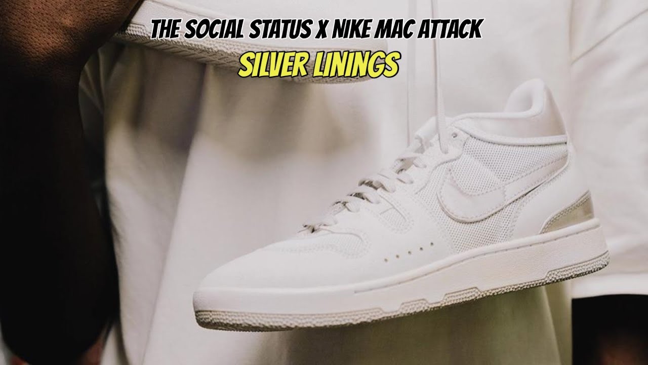 The Social Status x Nike Mac Attack Silver Linings - YouTube