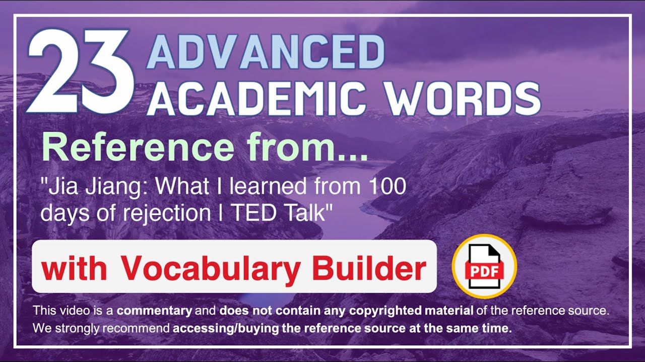 23 Advanced Academic Words Ref From Jia Jiang What I Learned From 100