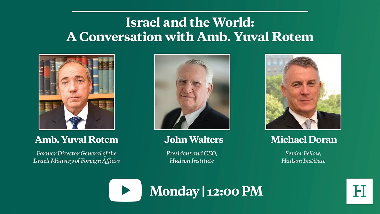 Israel and the World: A Conversation with Amb. Yuval Rotem - YouTube