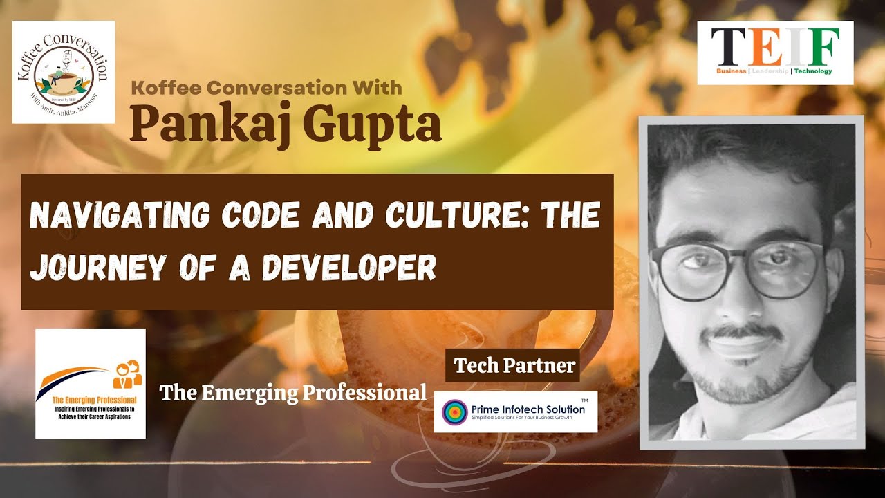 Navigating Code and Culture: The Journey of a Developer with Pankaj Gupta | Koffee Conversation ...