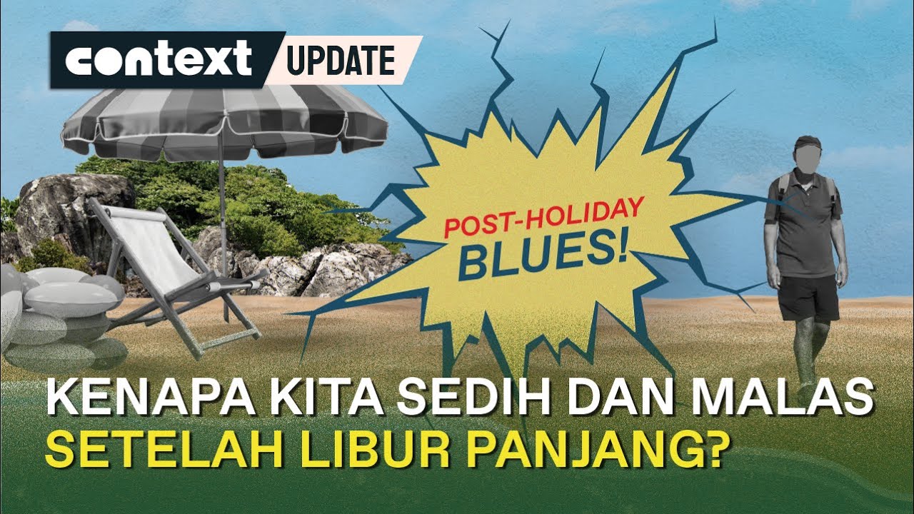 apa-itu-post-holiday-blues-mengapa-sering-menghantui-pecinta-liburan