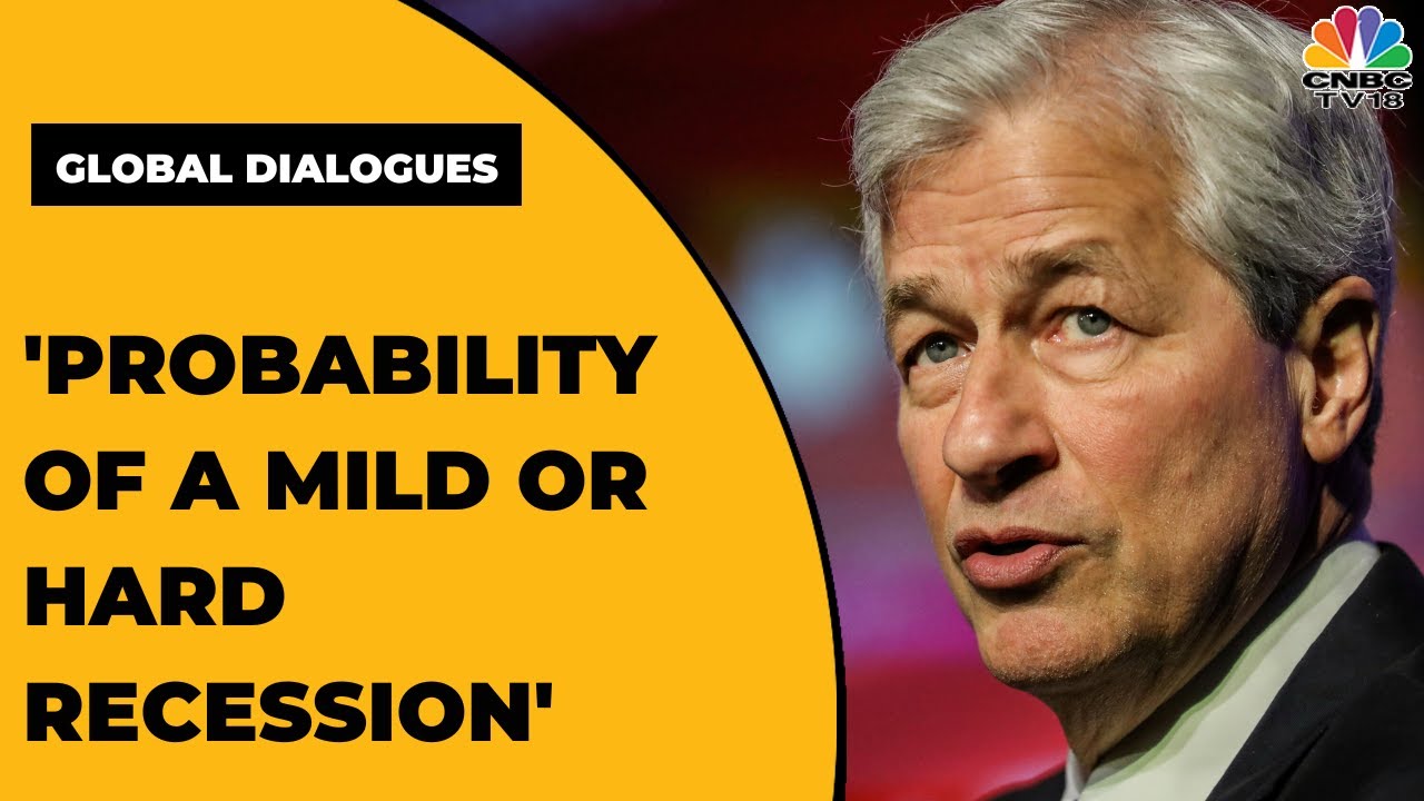 'Probability Of A Mild Or Hard Recession' Says Jamie Dimon | Global ...