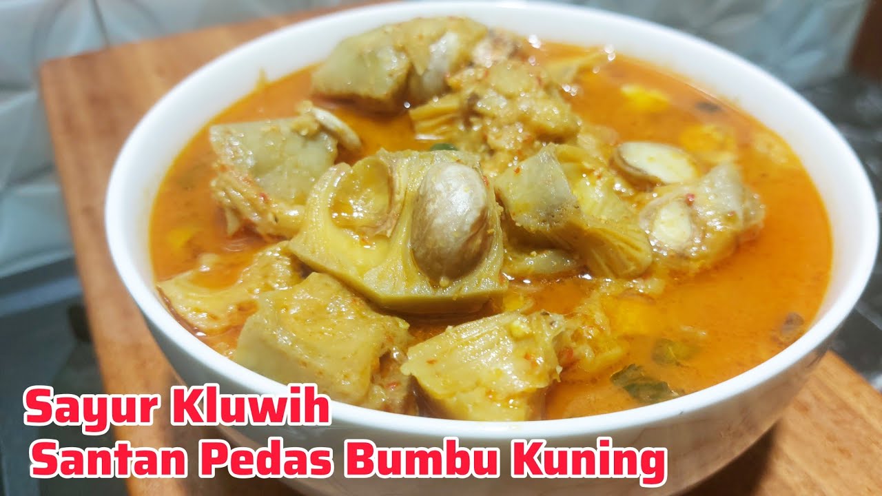 RESEP SAYUR KLUWIH SANTAN PEDAS DAN ENAK BUMBU KUNING - YouTube