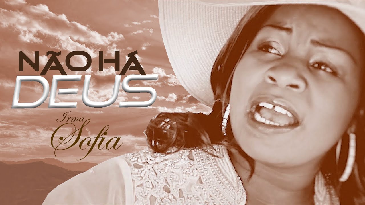 Irmã Sofia - Não há Deus (Clip Oficial) - YouTube