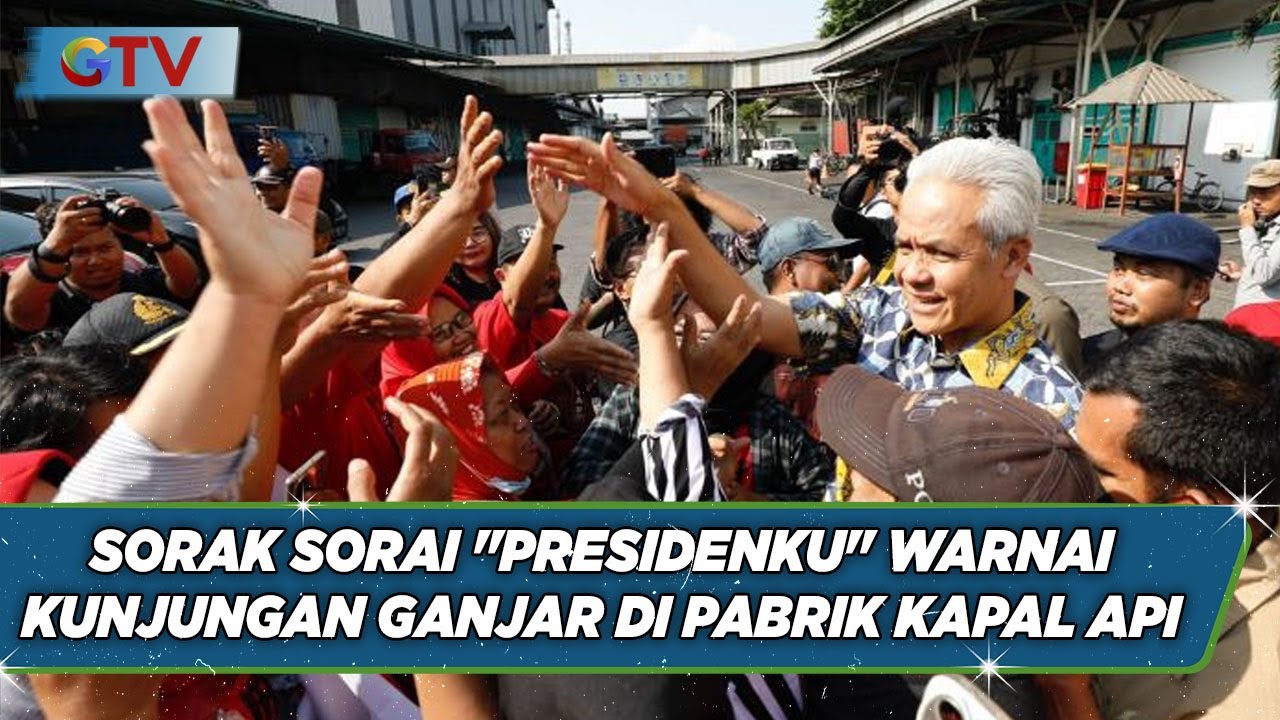 Sorak Sorai "Presidenku" Warnai Kunjungan Ganjar Pranowo di Pabrik ...