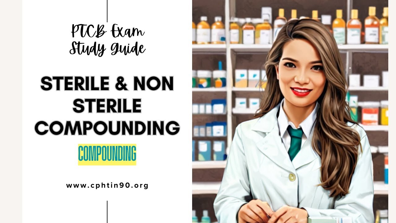 PTCB Exam Review | Sterile and Non-Sterile Compounding | Pharmacy ...