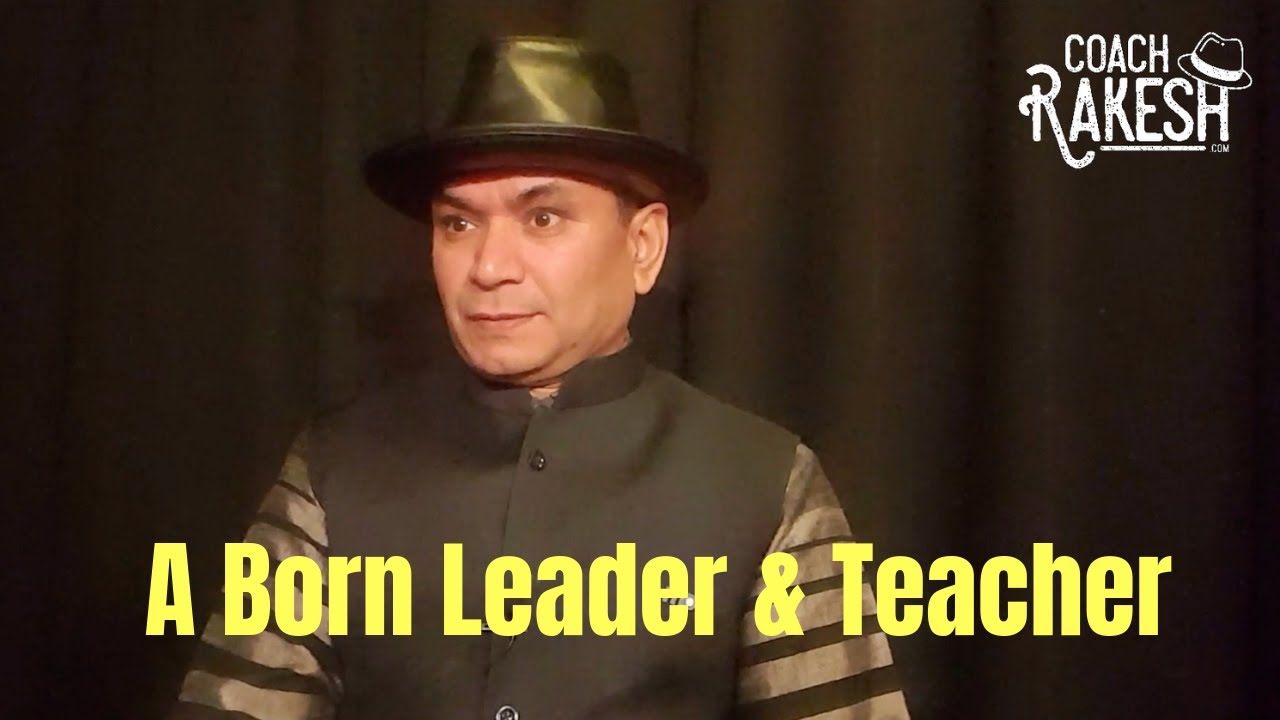A Born Leader & Teacher| Coach Rakesh - YouTube