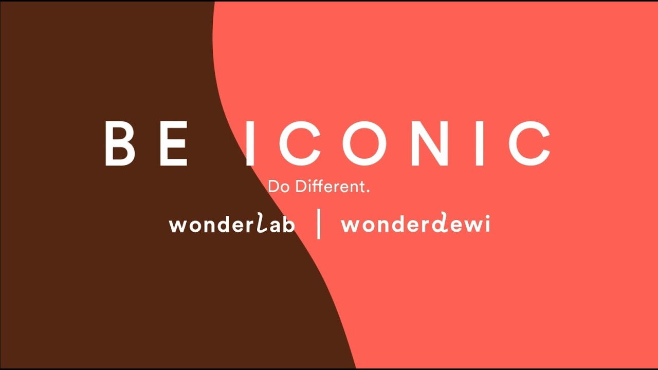 Get ready to BE ICONIC with WonderLab & WonderDewi - YouTube