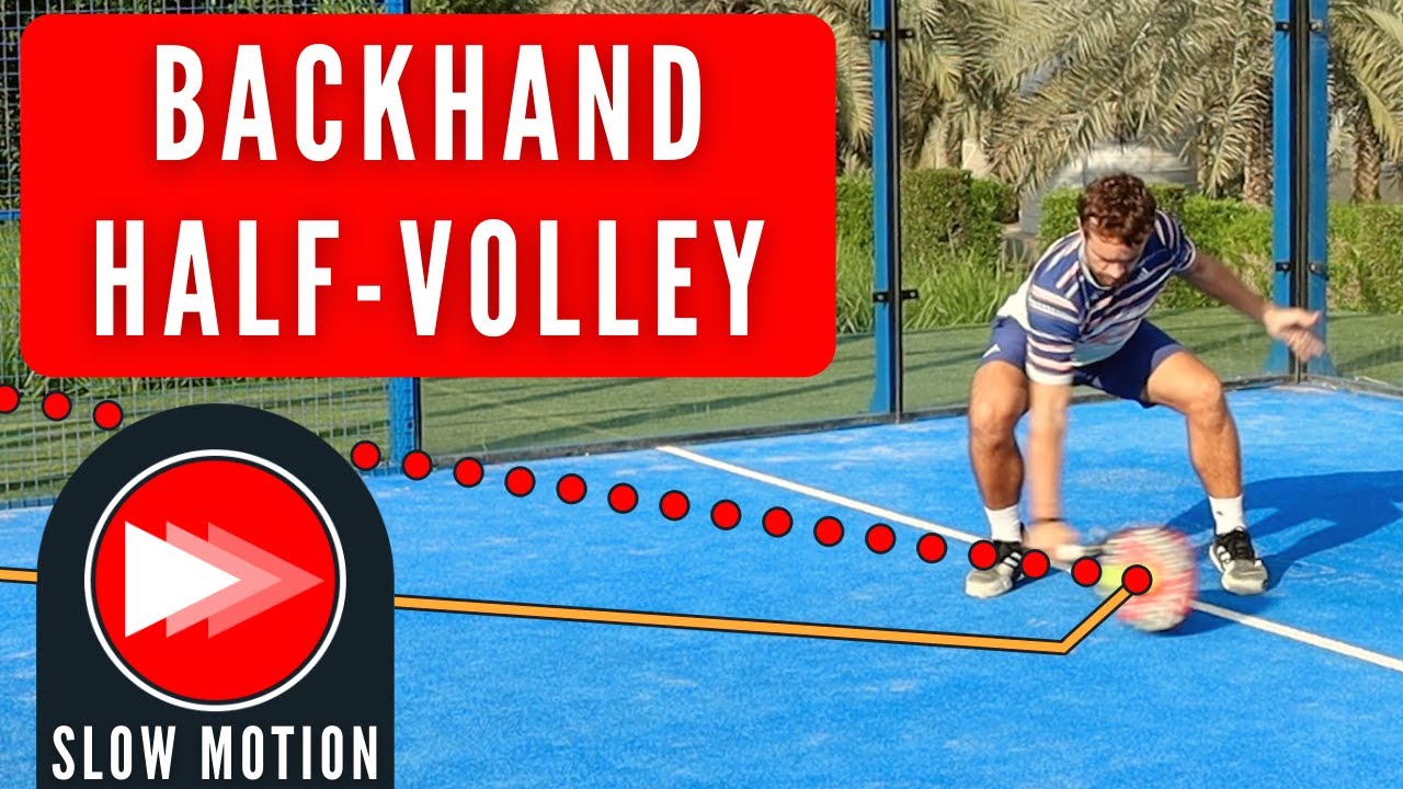 Backhand Half-Volley - Padel Technical Breakdown - YouTube