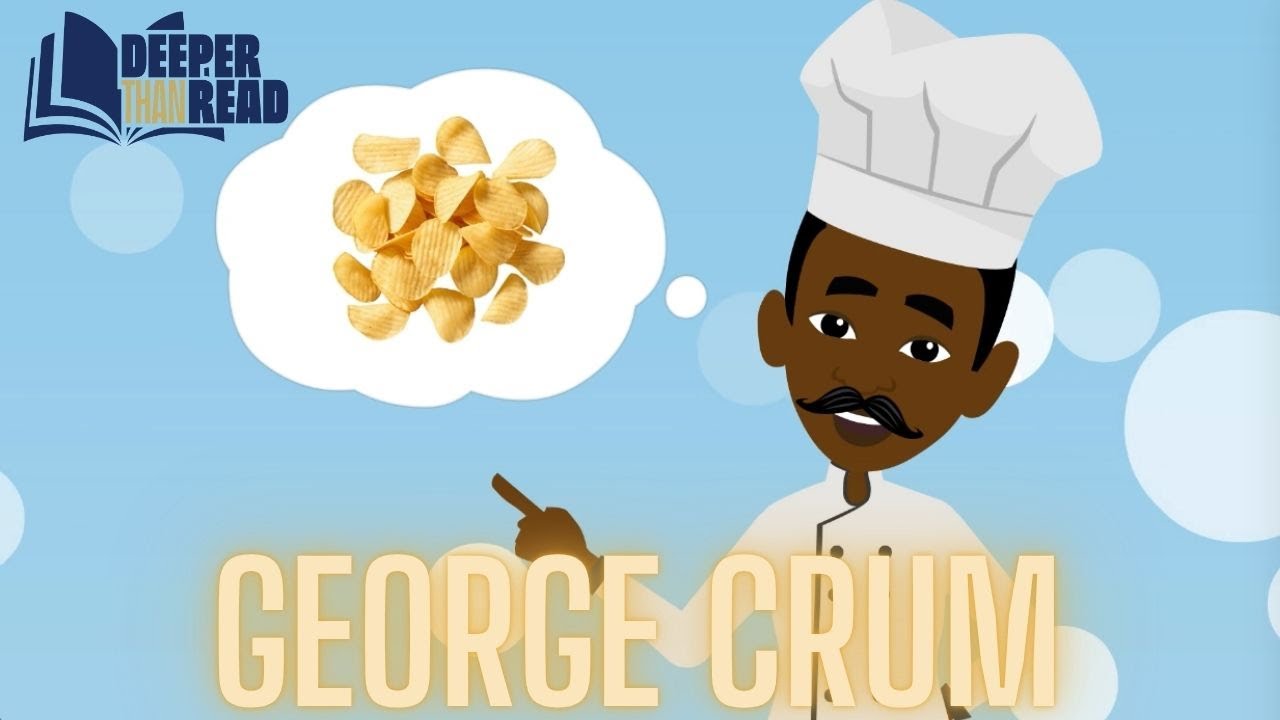 George Crum Invent the Potato Chip.George Crum Created Chips.Deeper ...