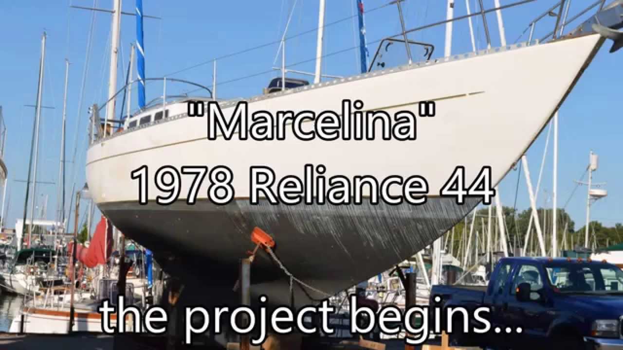 Marcelina 1978 Reliance 44 refit Ep 1 - YouTube