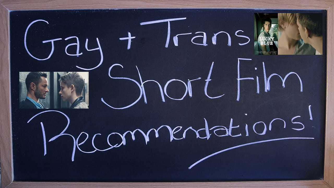 Gay + Trans Short Film Recommendations (11 films) - YouTube