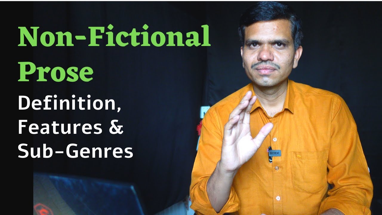 What is Non-Fictional Prose? Definition, Features & Sub-Genres | Non ...