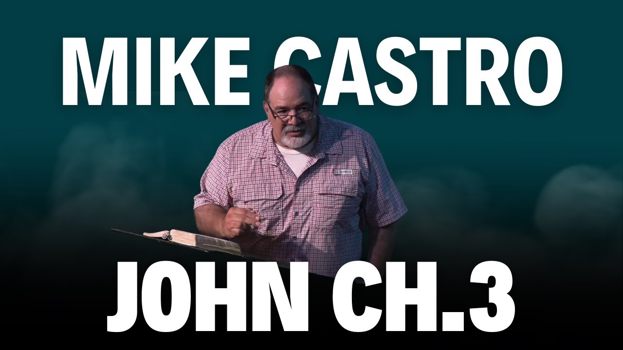 Guest Teacher Mike Castro | John Ch. 3 - YouTube