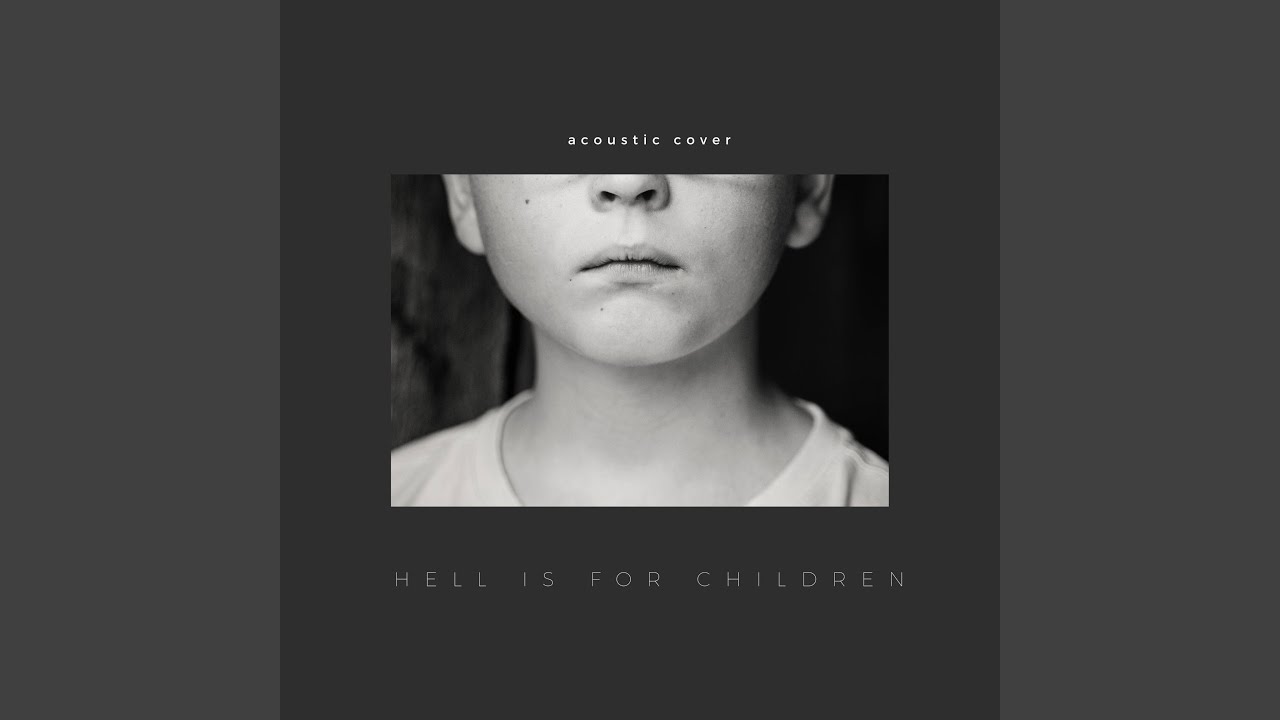 Hell Is for Children - YouTube