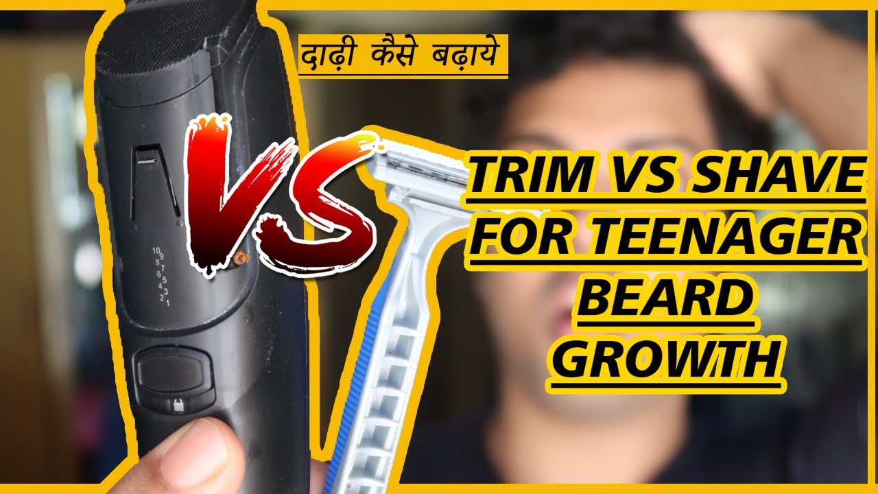 Shave vs Trimmer for Beard Growth |dadhi Kaise kate sahi |Teenager ...