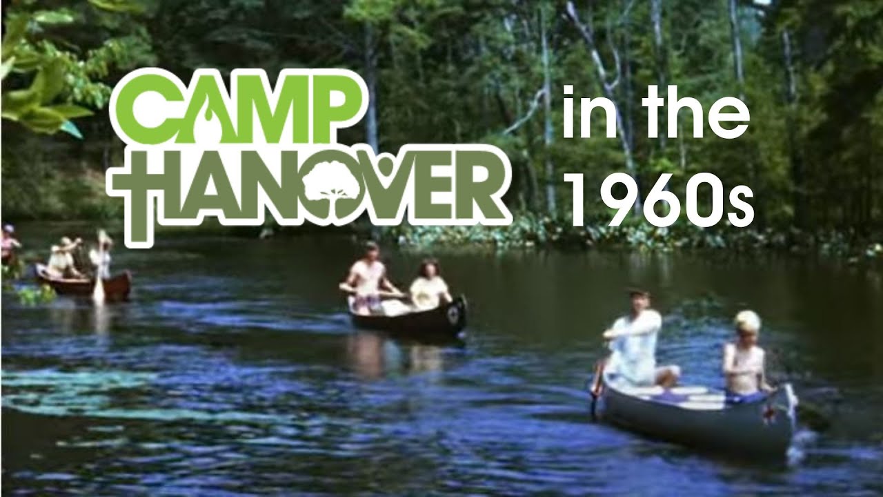 Camp Hanover - The Early Years - YouTube