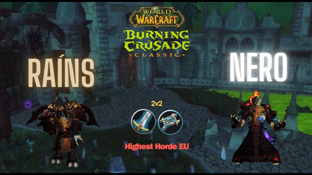 TBC Classic - s2 - EU highest 2v2 horde Warrior/Priest PART 3 - YouTube