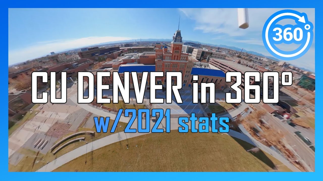 [2021] CU DENVER in 360° - drone/walking/driving campus tour - YouTube