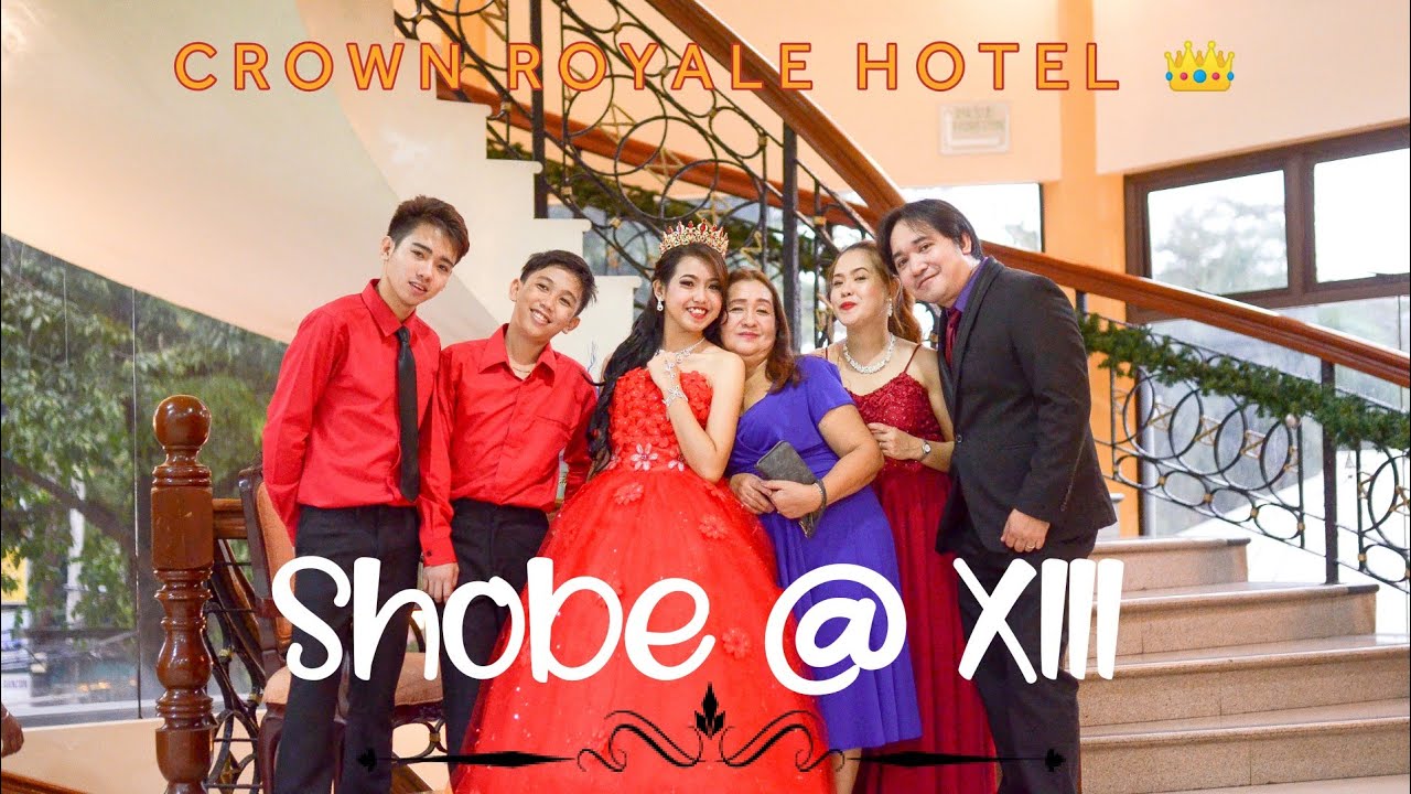 SHOBE XIII @ Crown Royale Hotel|Shobe and Family - YouTube
