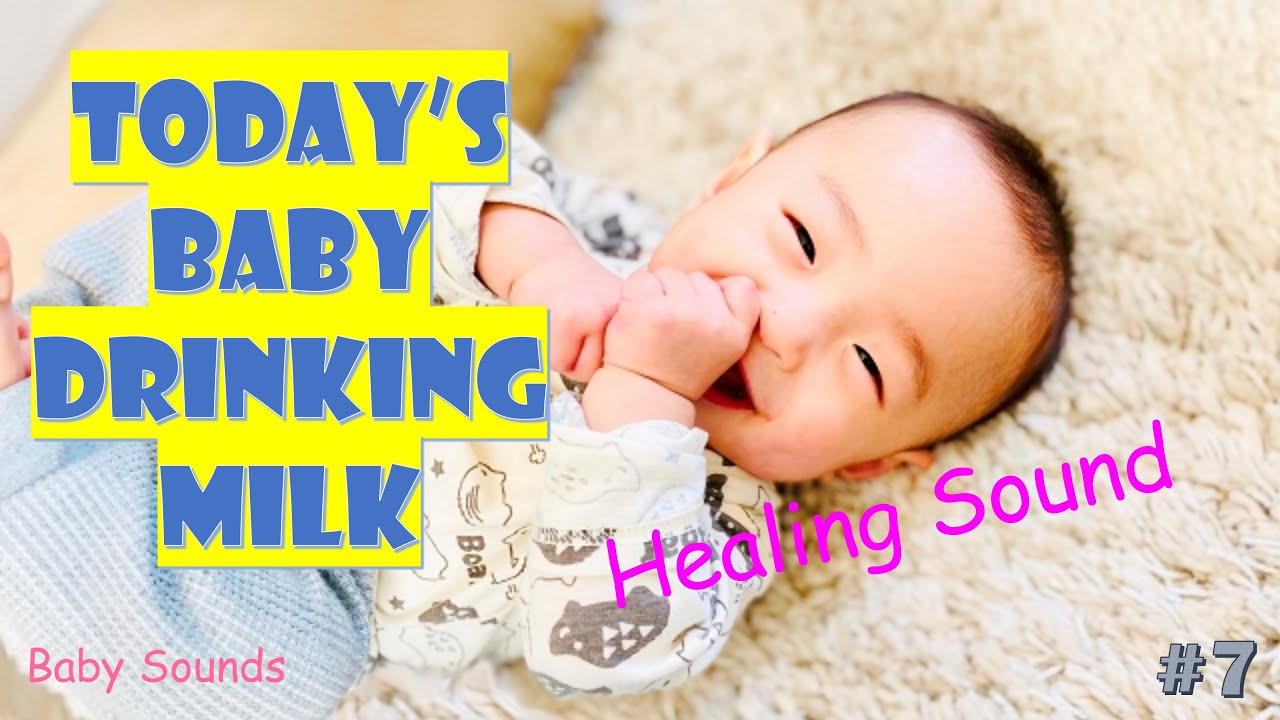 Healing, the Sound of Baby Drinking Milk: Part 7 - YouTube