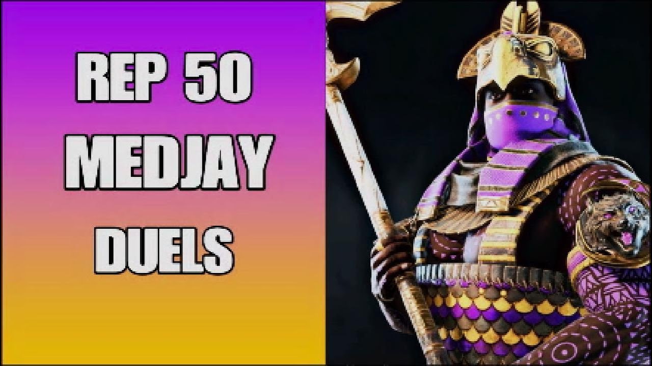For honor - Rep 50 Medjay Duels - Intense 1v1s - YouTube