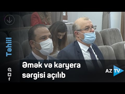 Əmək və karyera sərgisi açılıb