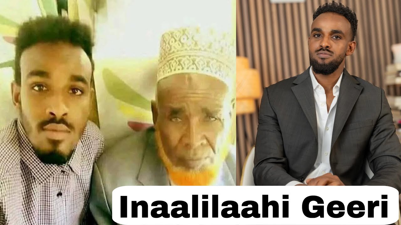 Inaalilaahi:Waa Geeri xanuun badan allaha u naxariisto wllkeen…see more ...