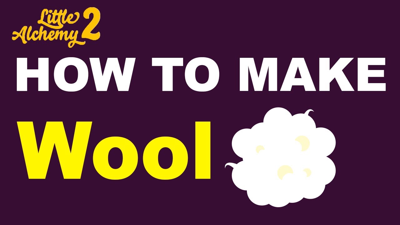 How to Make Wool in Little Alchemy 2? | Step by Step Guide! - YouTube