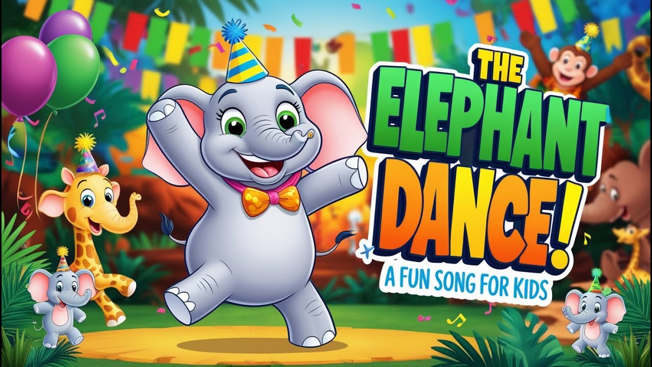 The Elephant Dance A Fun Song For Kids - YouTube