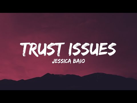 Trust issues - Jessica baio (Lyrics) - YouTube
