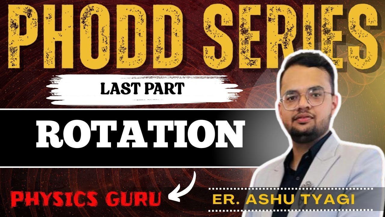 Rotational Motion | Part-13 | Physics Guru | Class-11 | JEE-NEET ...