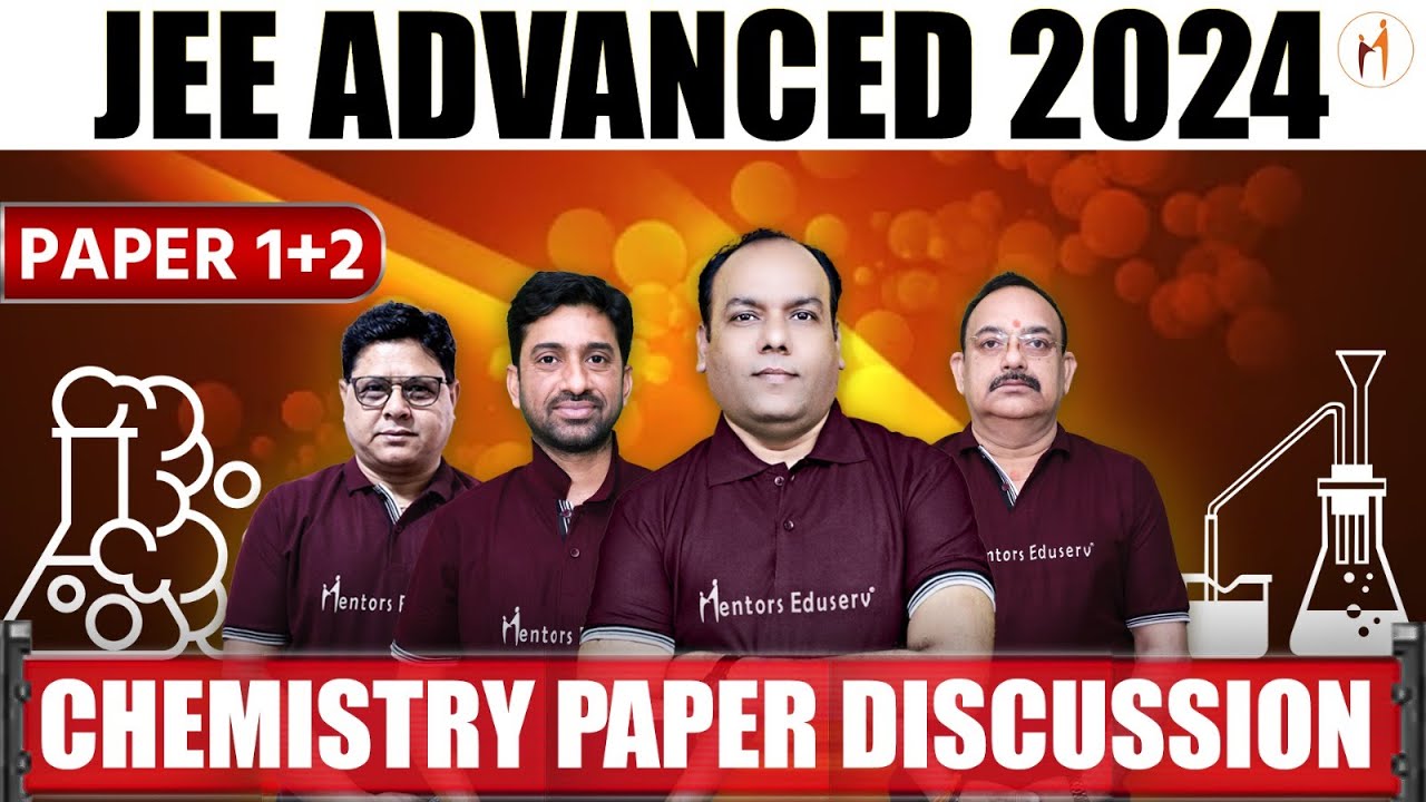 JEE Advanced 2024 Question Paper Discussion| Paper 1+2 Complete ...