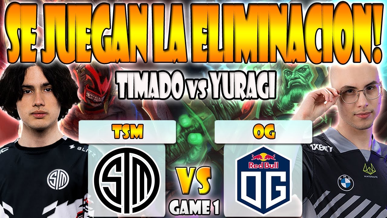 TSM VS OG BO3[GAME 1]TIMADO, BRYLE VS YURAGI, BZM, TAIGA - DREAMLEAGUE ...