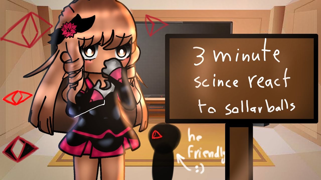 3 minutes science react to solarballs [] cringe [] not og [] put in 2 ...