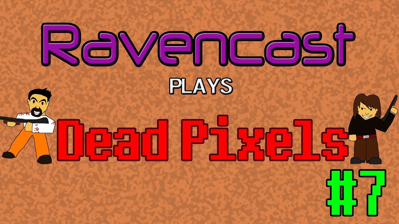 Dead Pixels - Episode 7 - Zombie Assault - YouTube