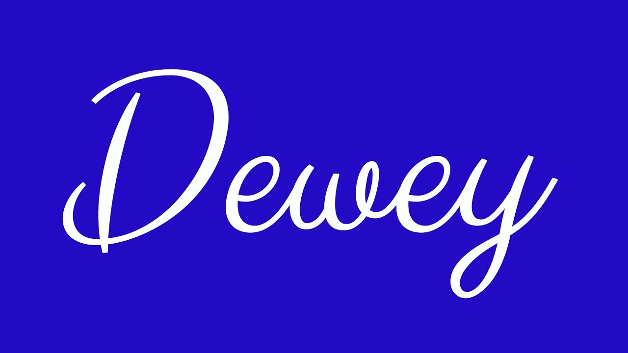 Learn how to Sign the Name Dewey Stylishly in Cursive Writing - YouTube