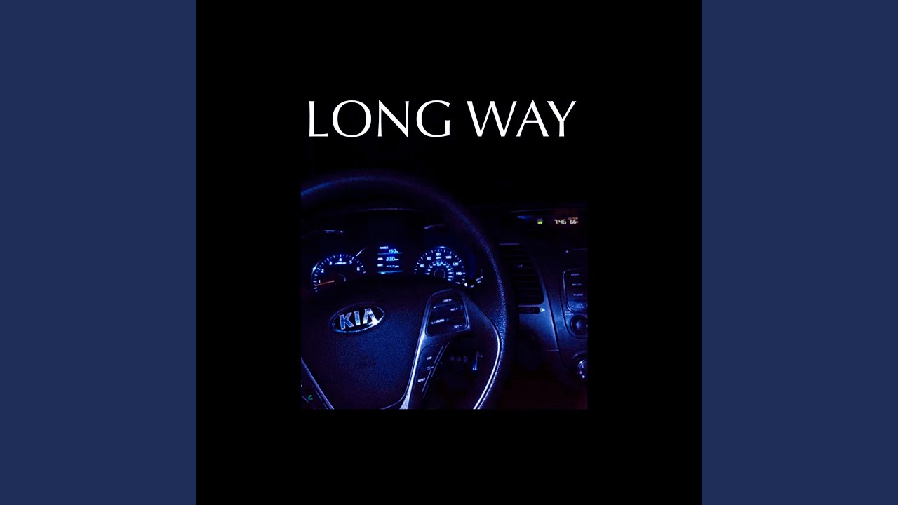 LONG WAY - YouTube