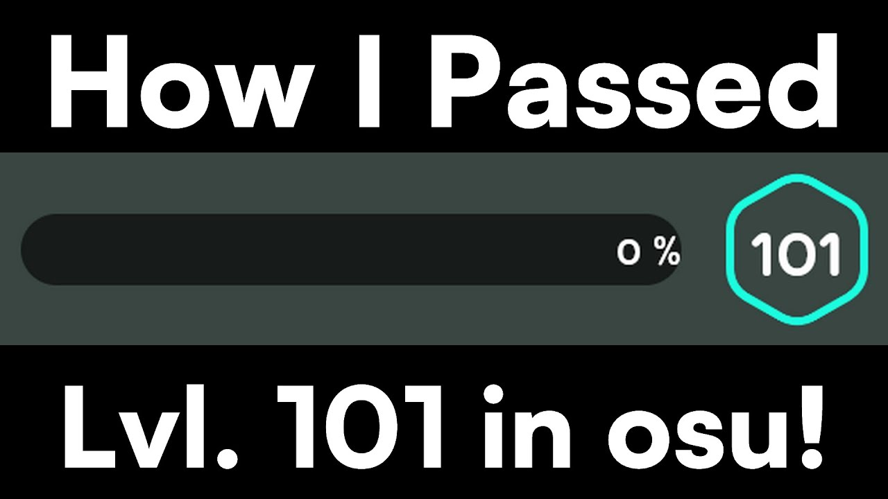 How I Passed level 101 in osu! - YouTube
