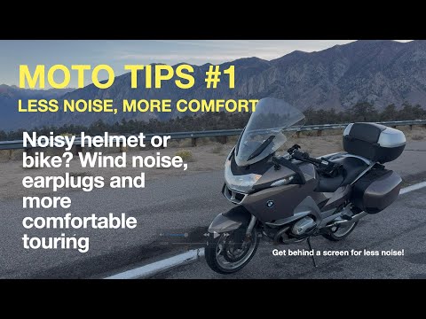 Noisy helmet or bike? Wind noise, loop or foam earplugs? More comfortable touring!
