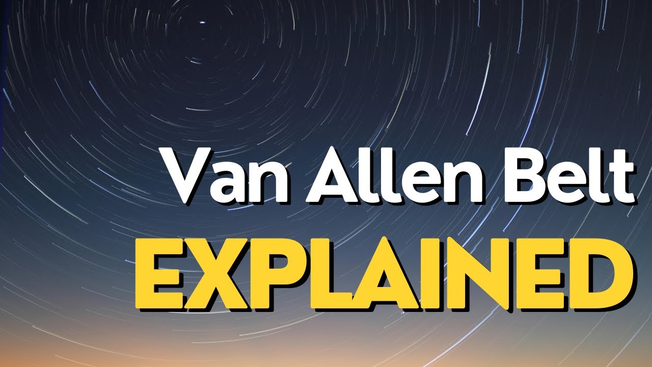 The Van Allen Belts: Earth’s Radiation Shields - YouTube Music