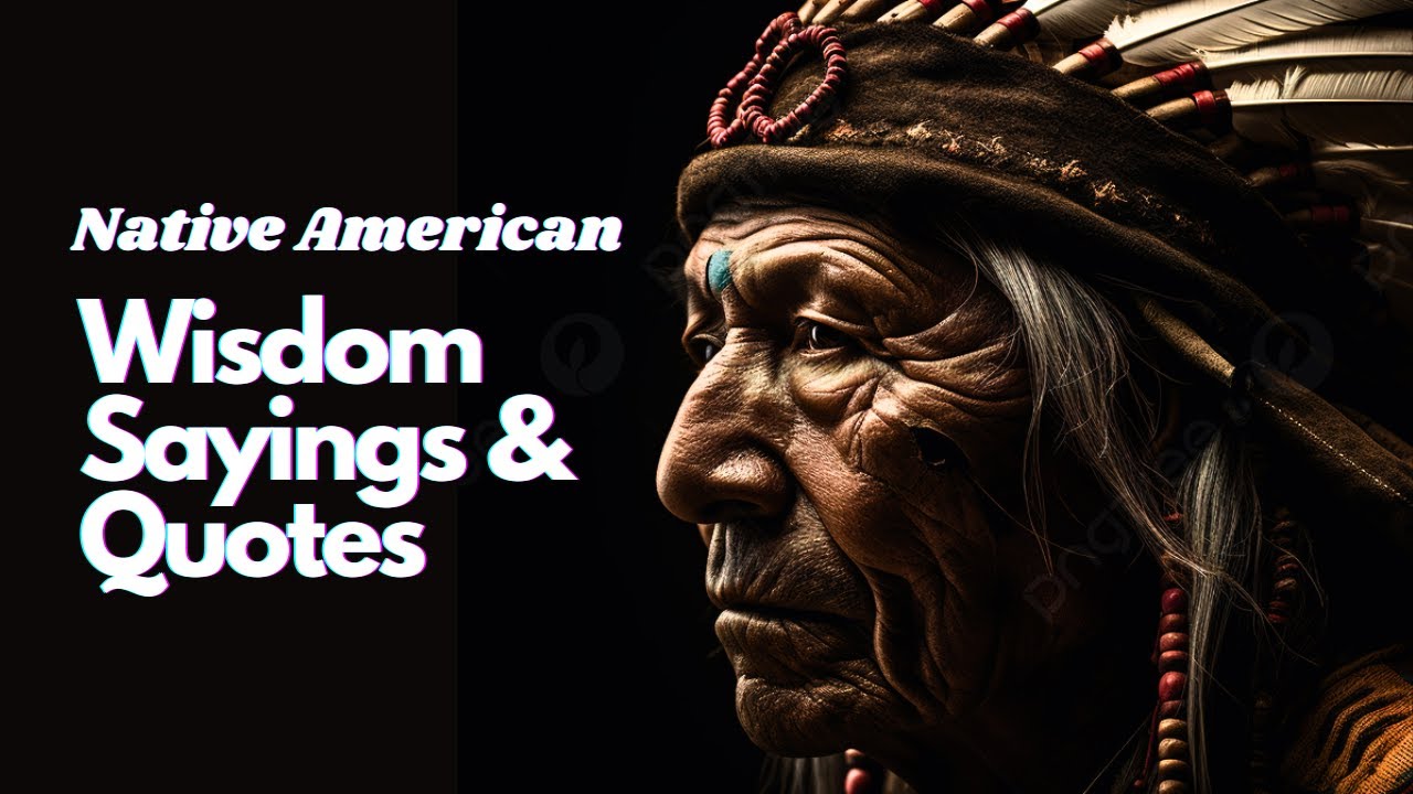 Native Indian Quotes And Sayings