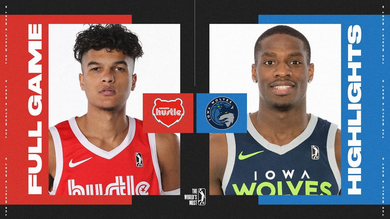 Memphis Hustle vs. Iowa Wolves - Game Highlights - YouTube