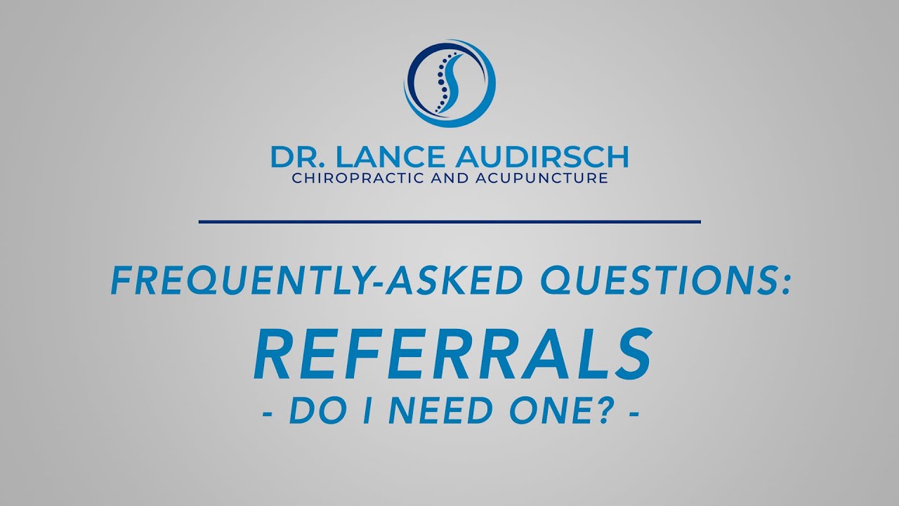 FAQ: Referrals - Dr. Lance Audirsch - YouTube