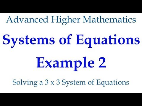 Systems of Equations Example 2 3 x 3 Systems of Equations - YouTube