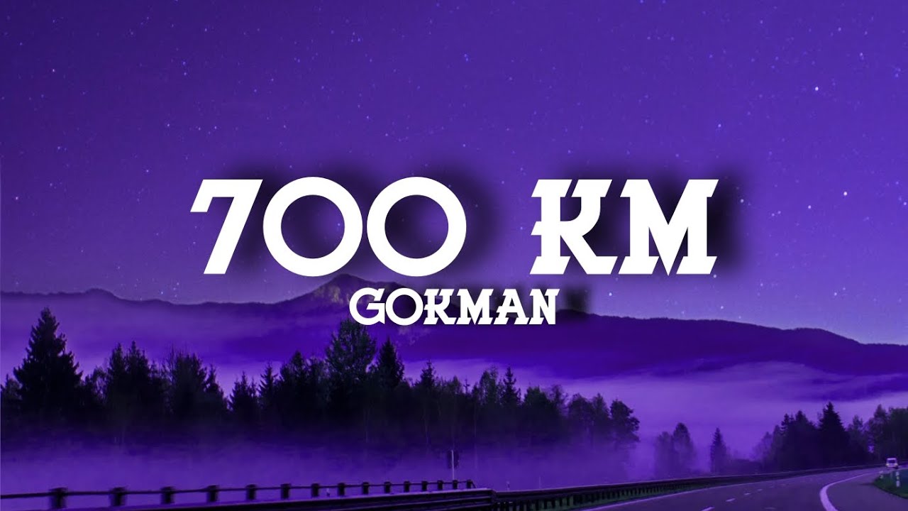 700 KM (cover) / Gokman - YouTube