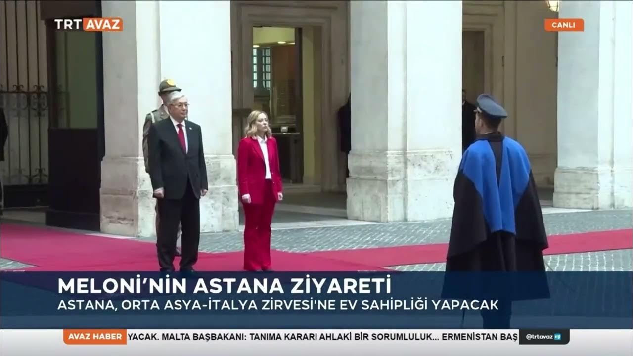 Meloni'nin Astana Ziyareti-TRT AVAZ HABER-26.05.2025 - YouTube