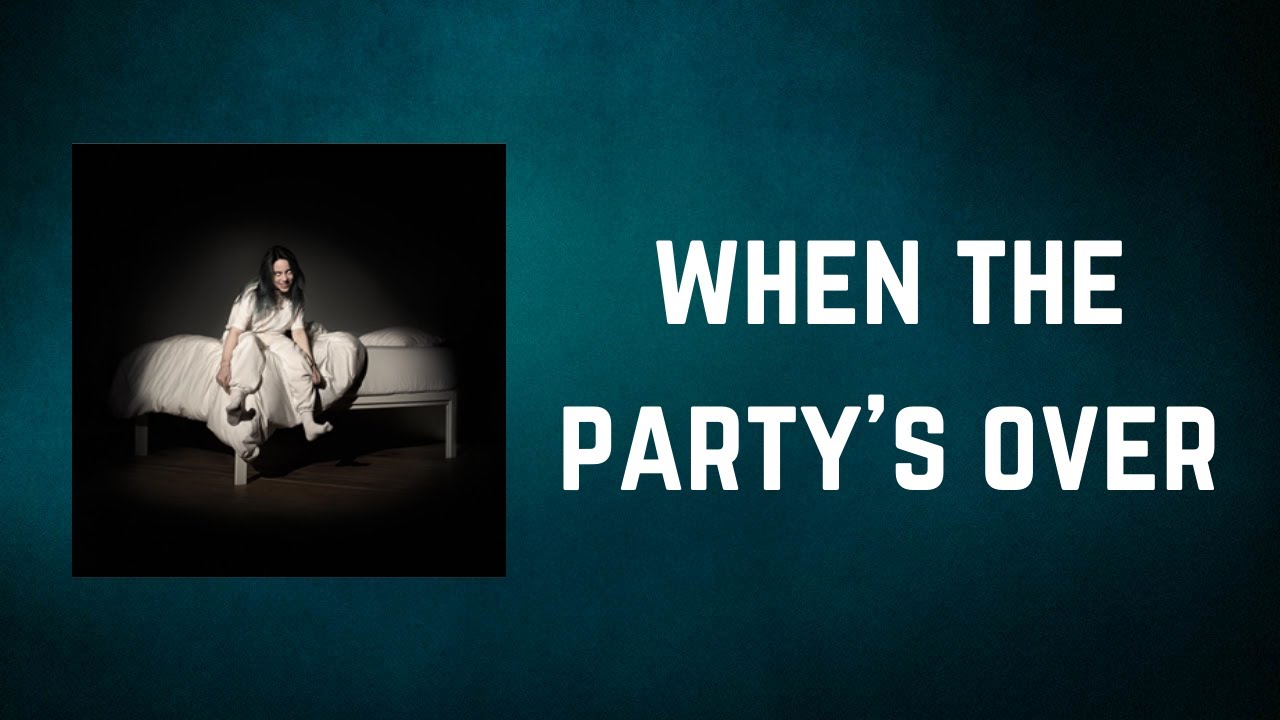 Billie Eilish - When the party's over (Lyrics) - YouTube