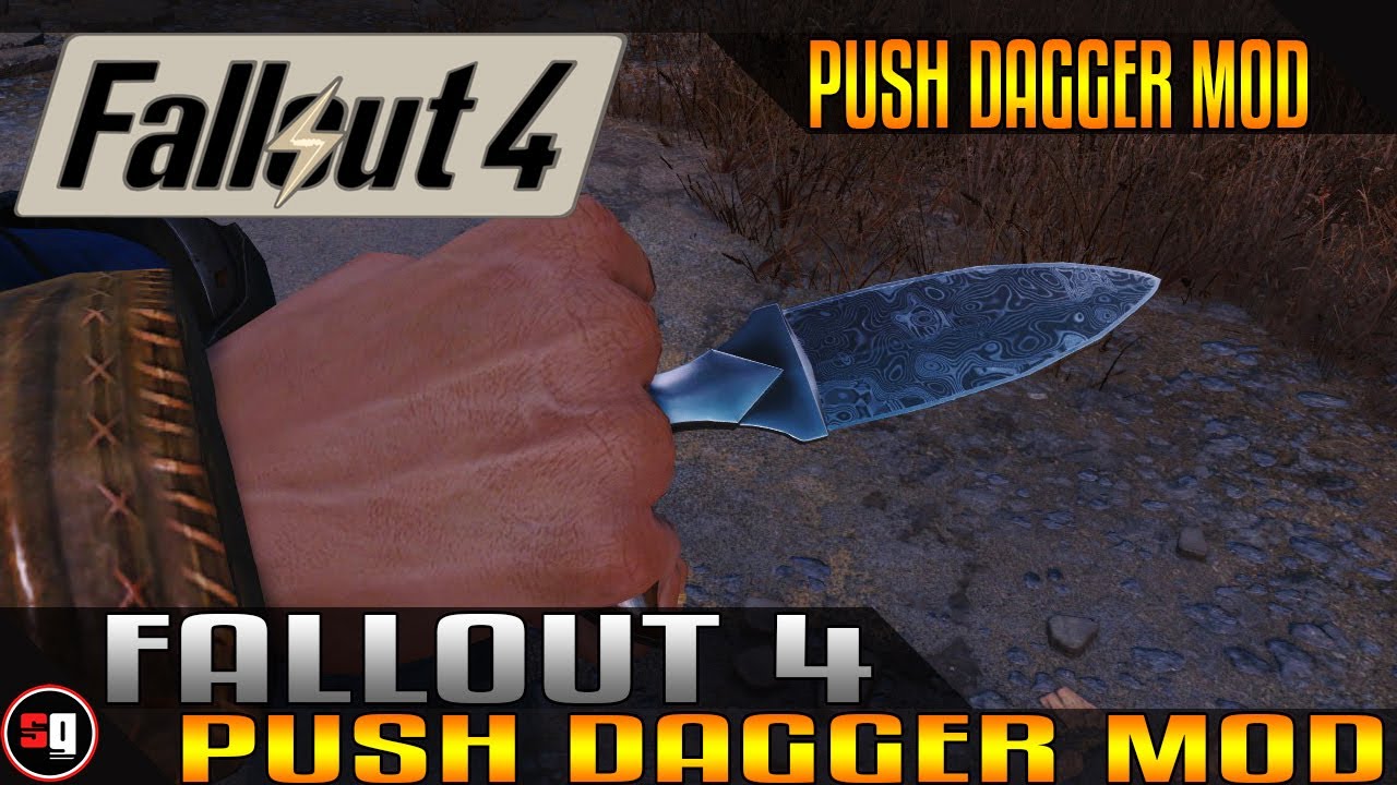 Fallout 4 - Push Dagger Mod - YouTube