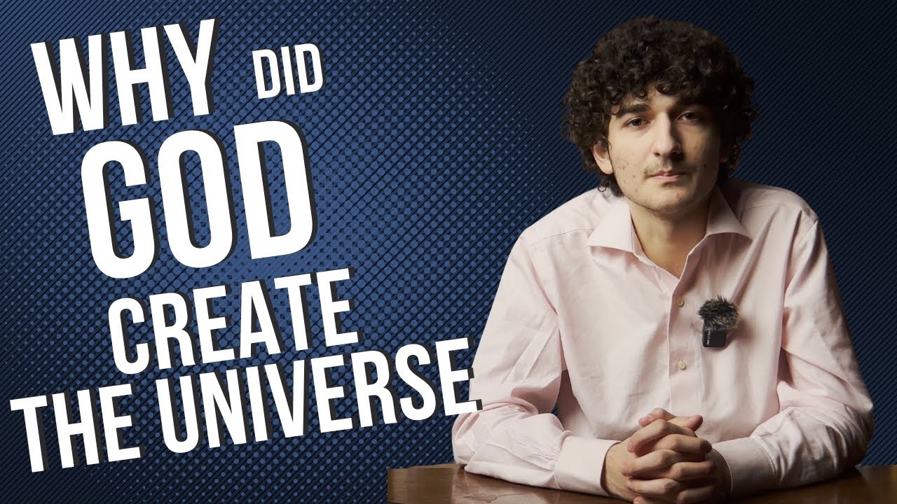Why did God Create the Universe ? - YouTube
